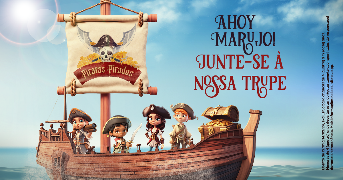 PIRATAS PIRADOS - Shopping Jardim das Américas